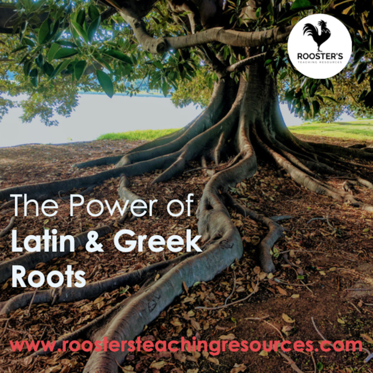 The Power of Latin and Greek Roots – Rooster's Teaching Resources